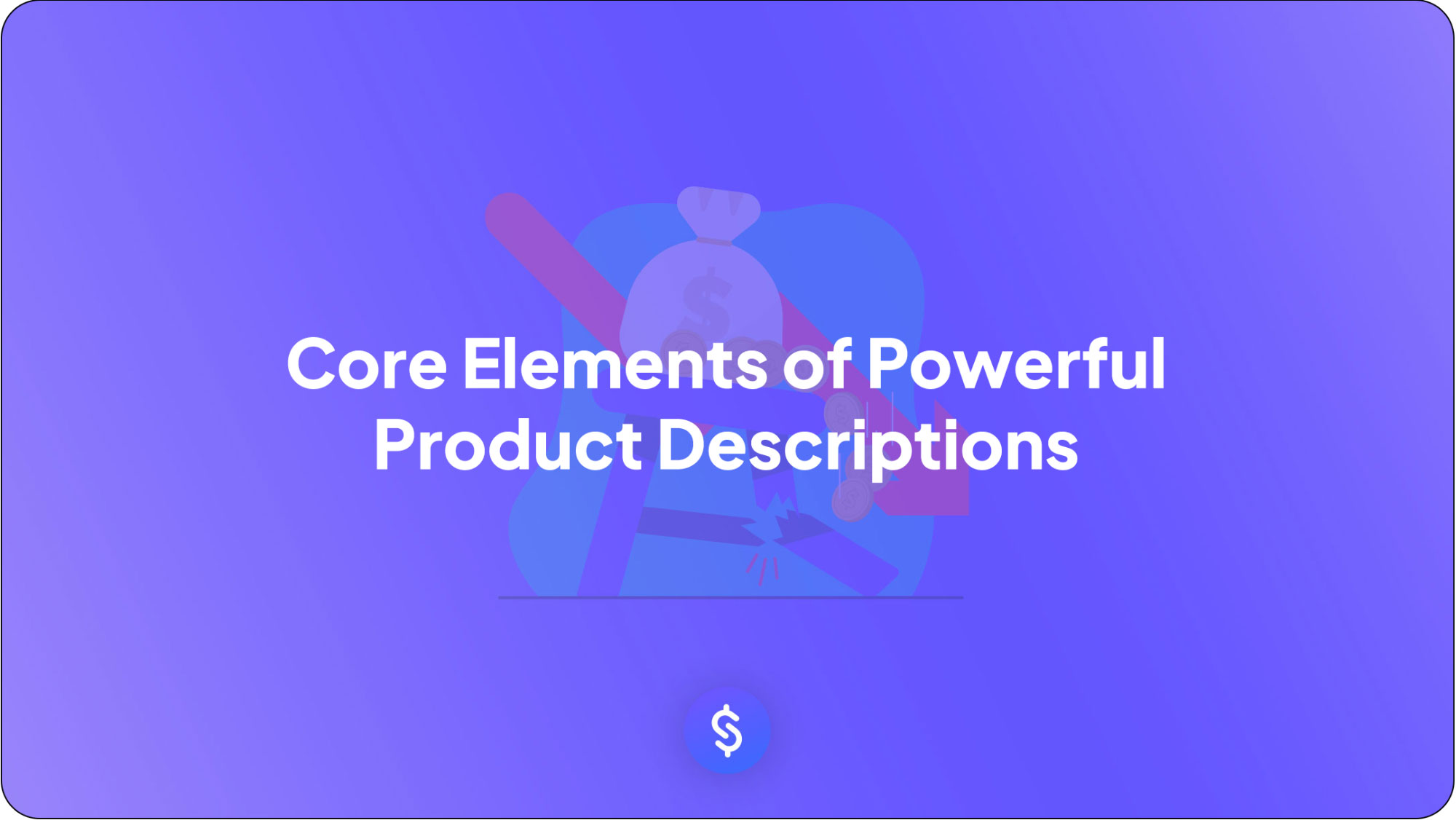 How to Craft Irresistible Digital Product Descriptions